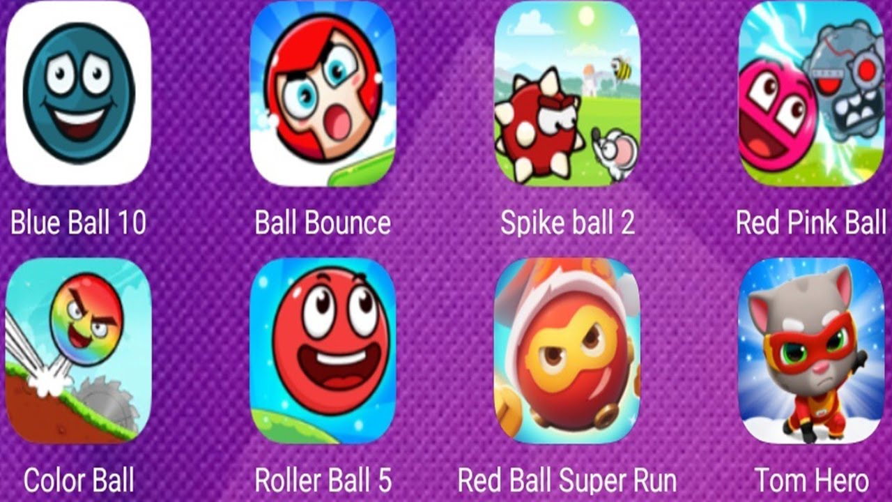 Blue ball 10,Ball Bounce,Spike Ball 2, Color Ball,Roller Ball 5,Tom ...