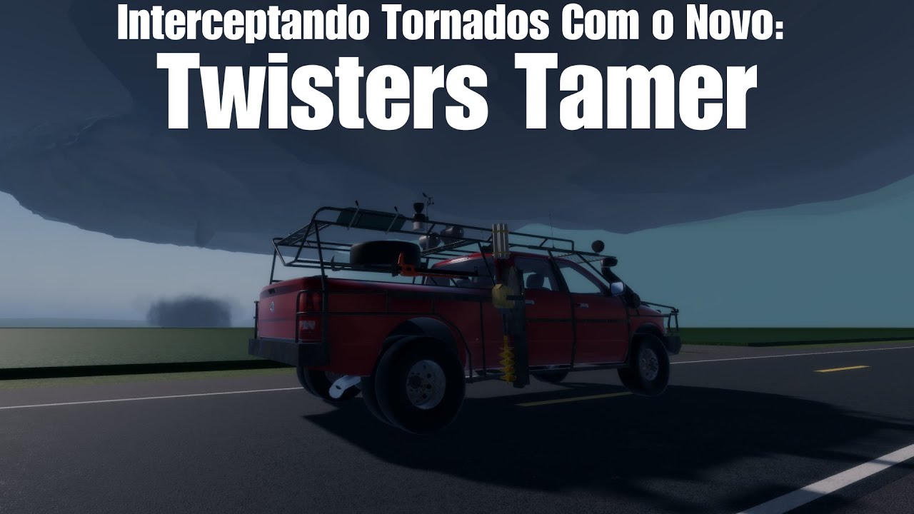 Interceptando Tornados com o Novo Twisters Tamer! / Twisted 1.21.1 ...