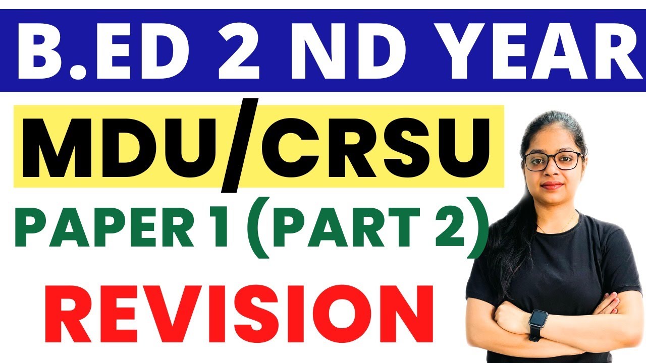 B.ED 2nd Year | B.ed Paper 1 ( Part 2 ) Revision 2023 | B.ed Exam ...