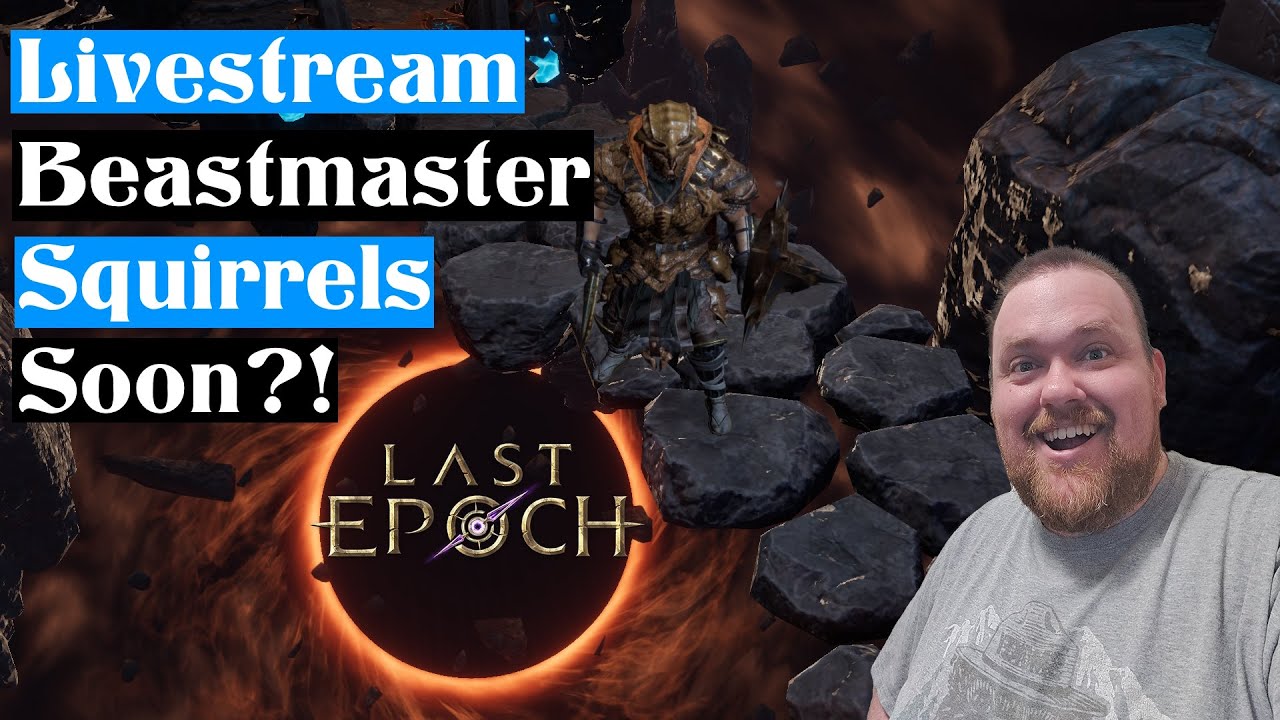 Last Epoch: Beastmaster. Squirrels Soon?! - YouTube