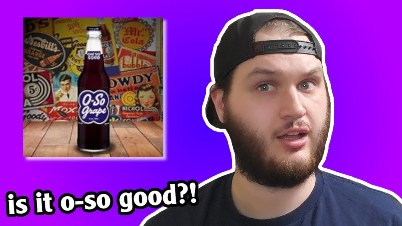 Oh! So Good Soda O So Grape Soda Review! - YouTube