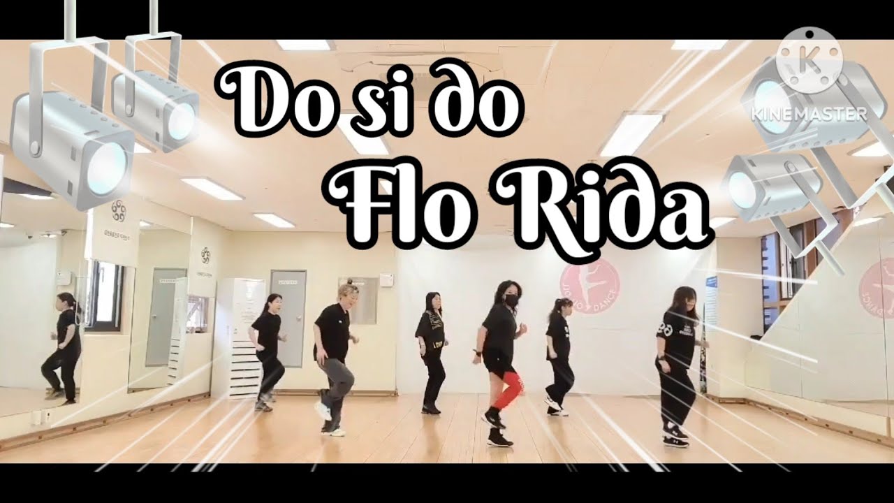 Do si do 도시도/Flo Rida/다이어트댄스/이지댄스/셔플 /운동량대박 - YouTube