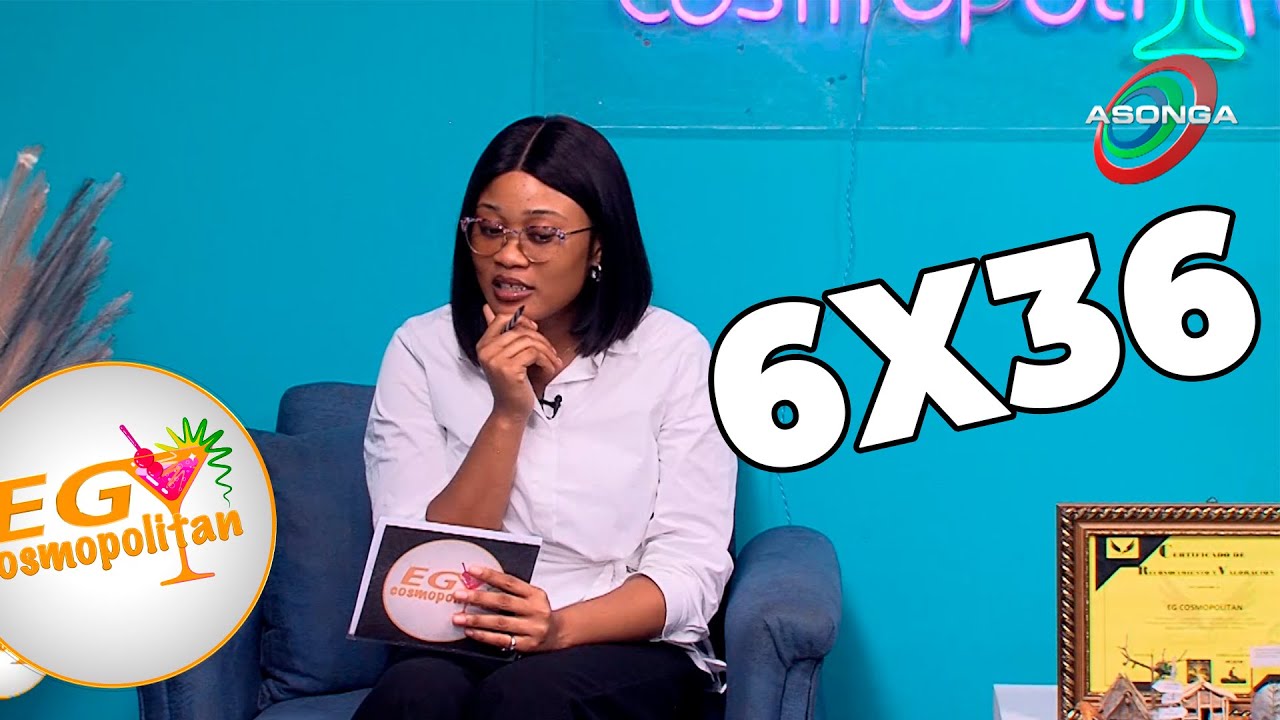 EG COSMOPOLITAN 6x36 | ASHLEY 94 UNA DRILLERA ECUATOGUINEANA - YouTube