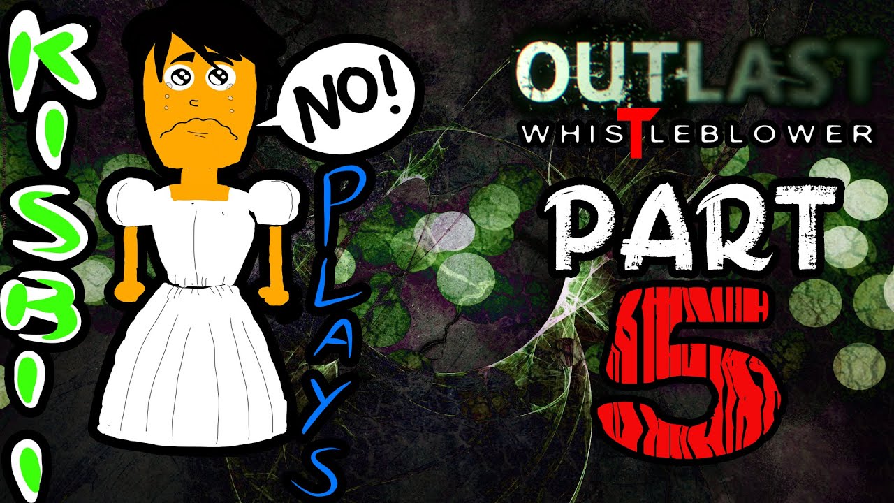 Outlast Whistleblower (DLC) Gameplay Walkthrough Part 5 " THE MAN DOWN ...