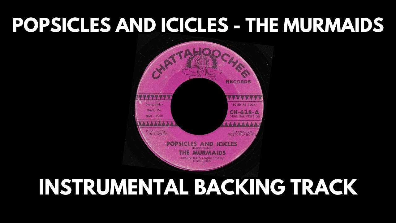 Popsicles And Icicles - The Murmaids - Instrumental Backing Track - YouTube