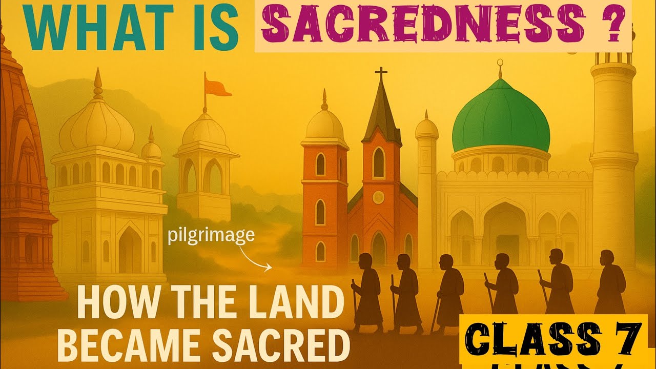 What is sacredness |class 7| How the land Become Sacred | Pilgrimage ...