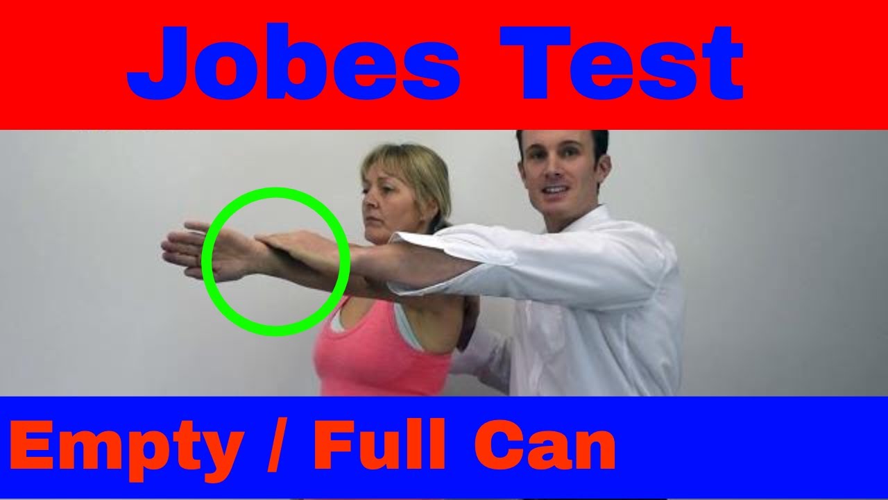 Jobe s Test Empty Full Can Shoulder Impingement Special Test Video jobe-s-test-empty-full-can-shoulder-impingement-special-test-video