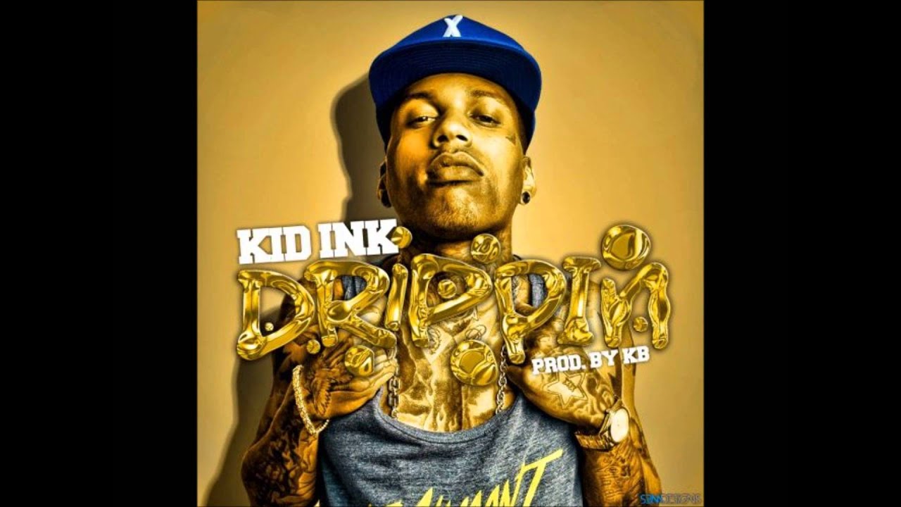 Kid Ink - Drippin' (Instrumental Remake Prod. by SBlackOnTheTrack ...