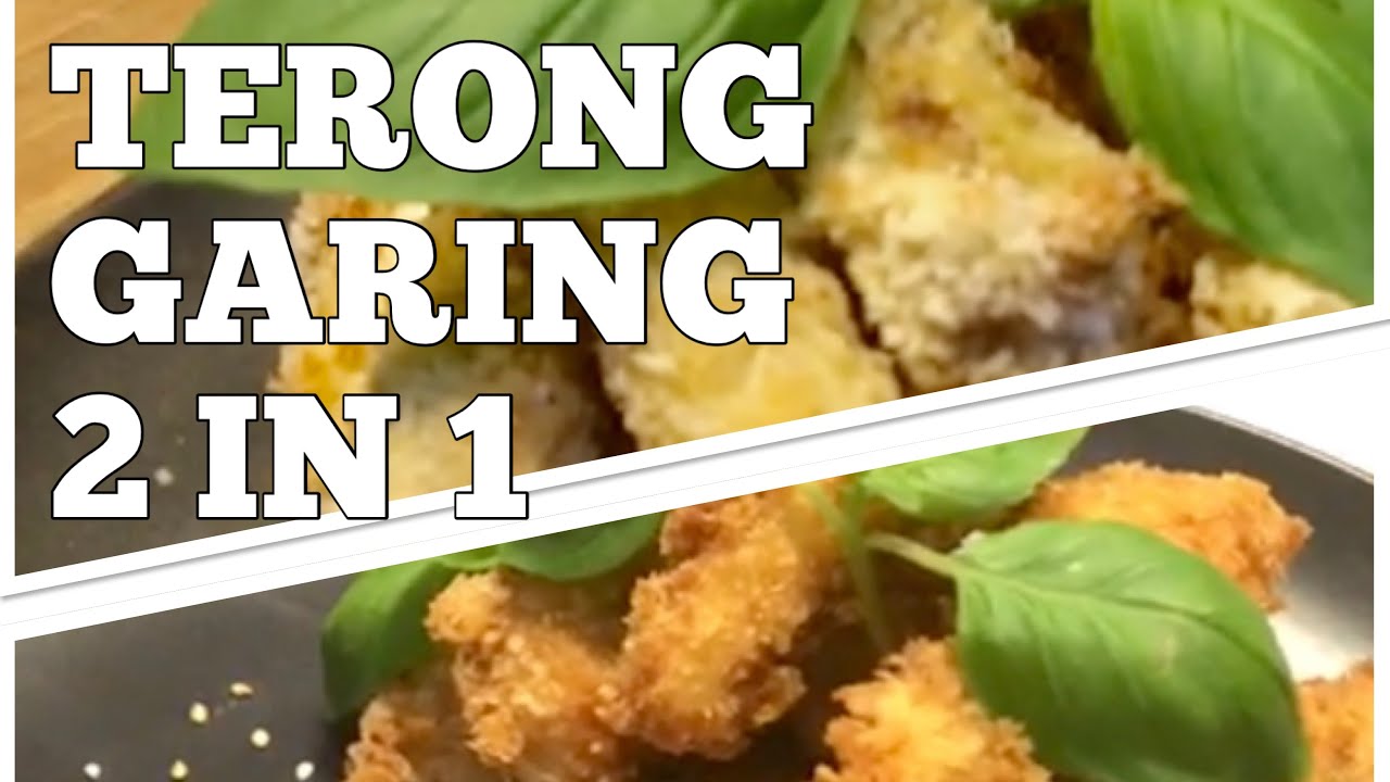 TERONG GARING 2 IN 1 - YouTube