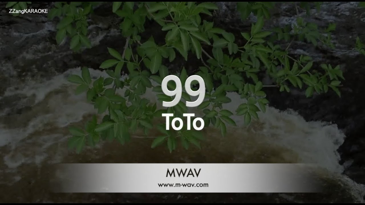 Toto - 99 (Melody) (Karaoke Version) - YouTube