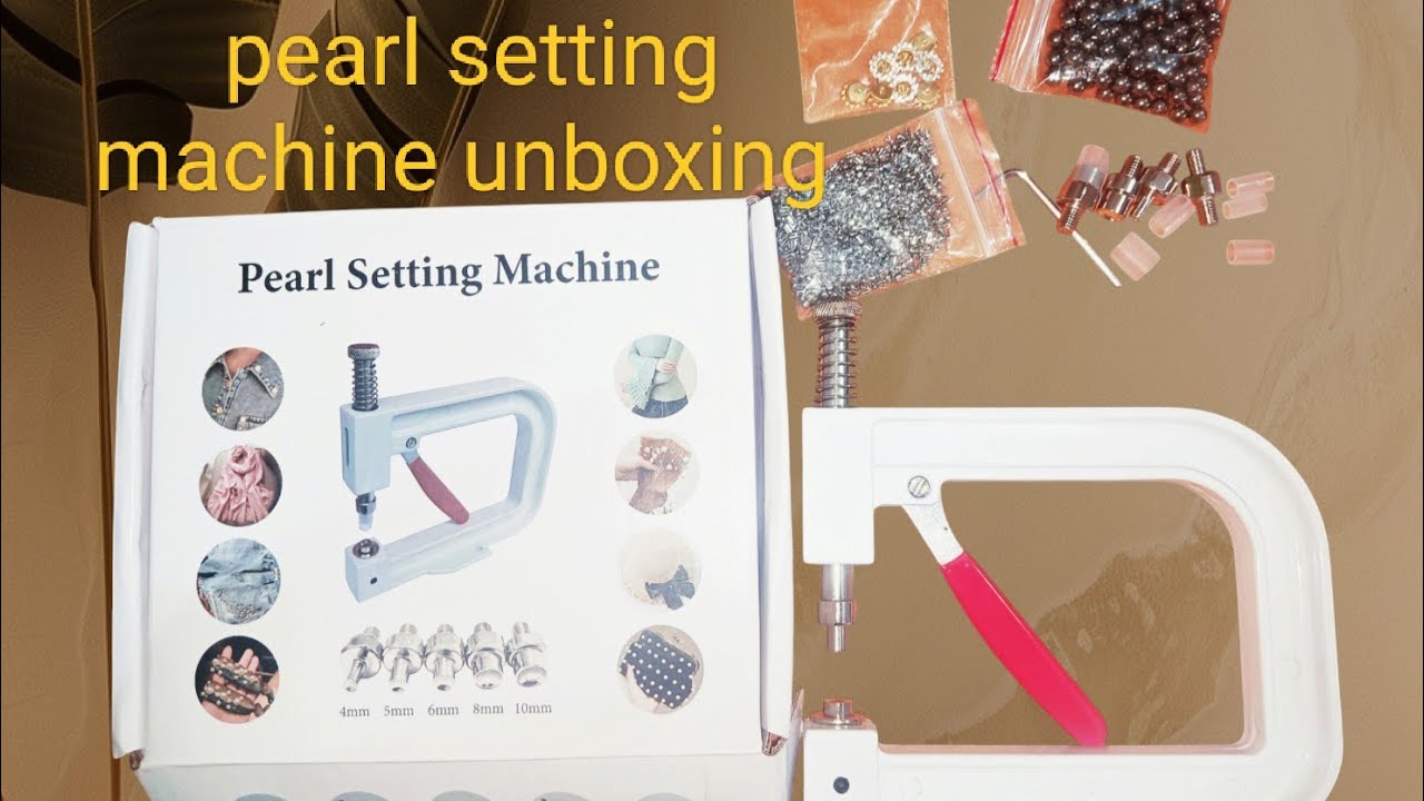 pearl setting machine unboxing easy use for everyone !! - YouTube