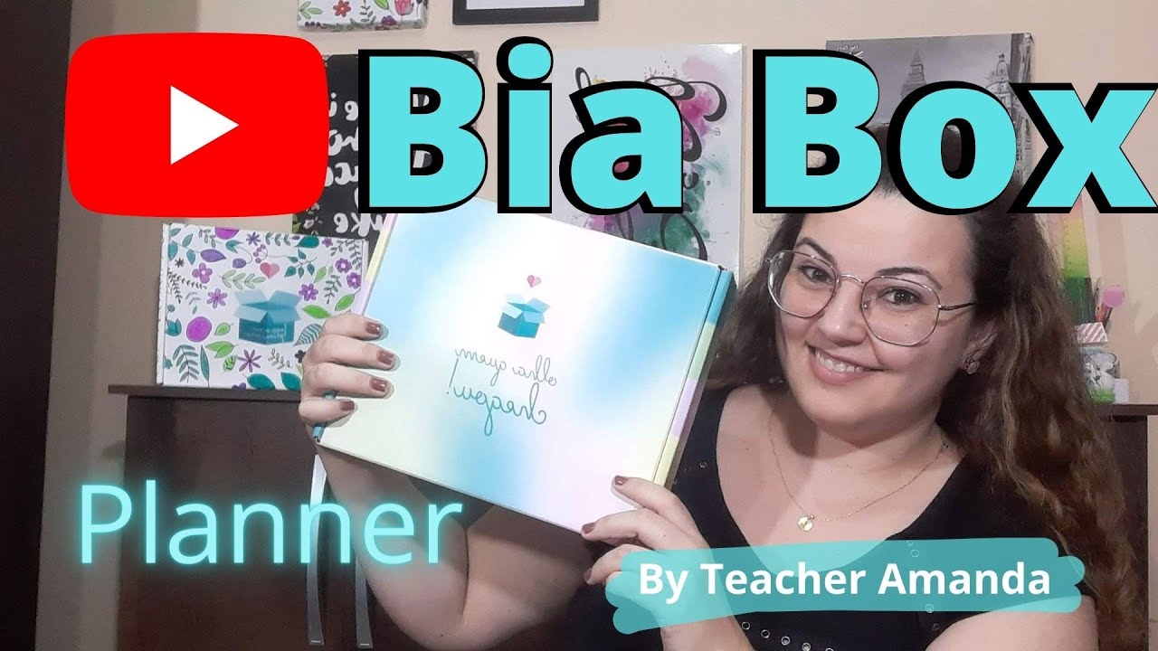 BIA BOX 4 - PLANNER | UNBOXING DA CAIXINHA MAX | Mudei a minha ...