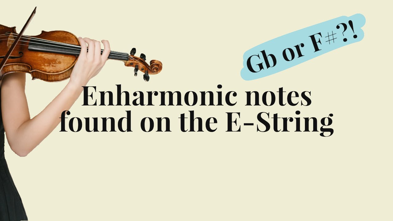 Enharmonic Notes on the E-String (violin) - YouTube
