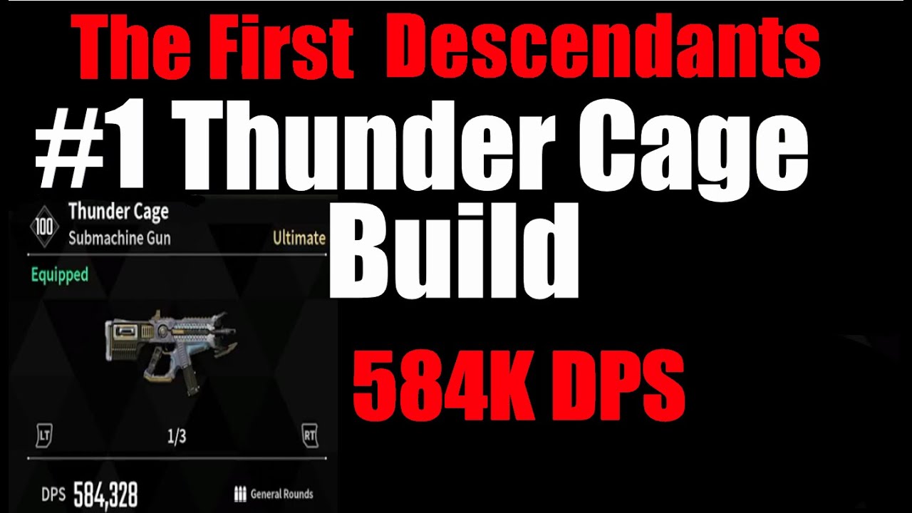 The First Descendants #1 Thunder Cage Build (550k+ DPS) - YouTube