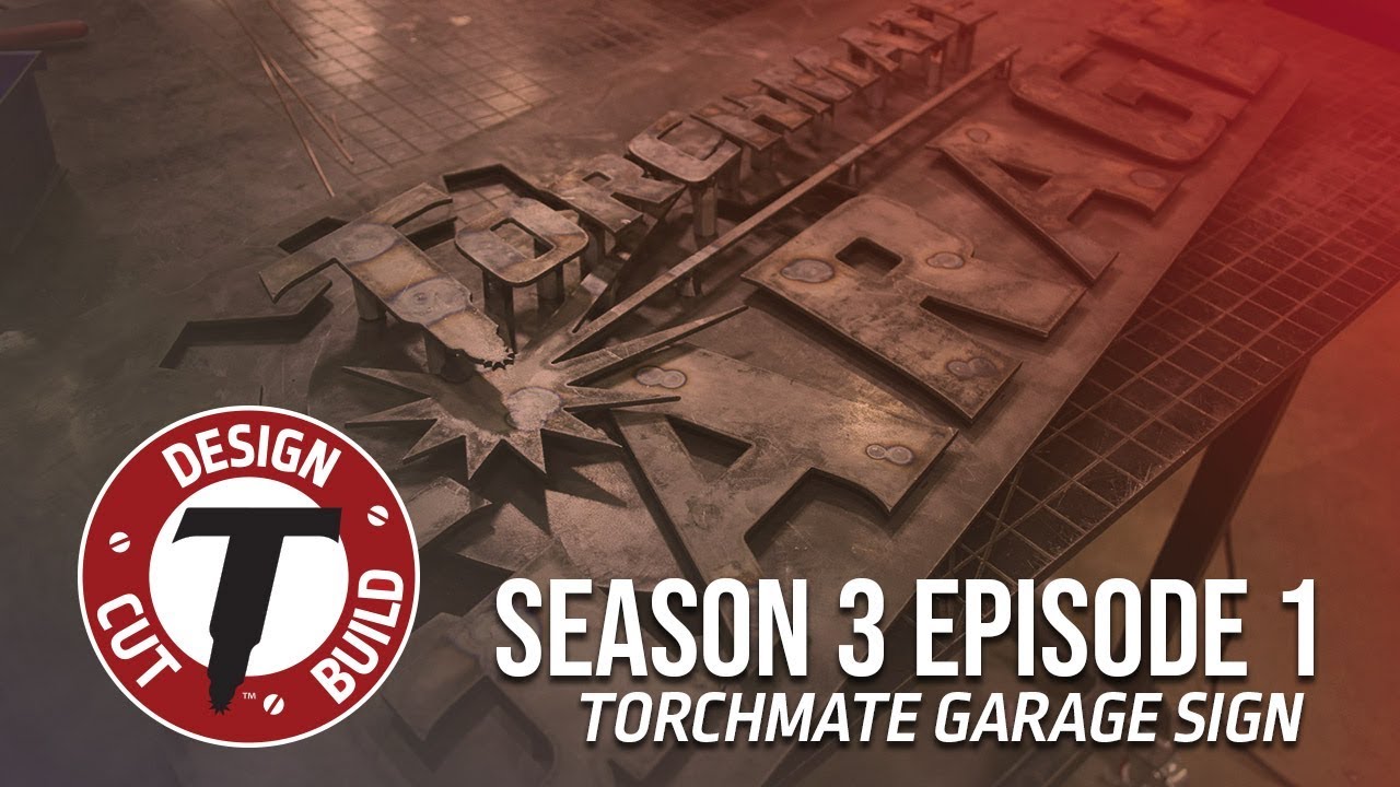 Design | Cut | Build™ Season 3 Premiere - Torchmate Garage Sign | S3.E1 ...