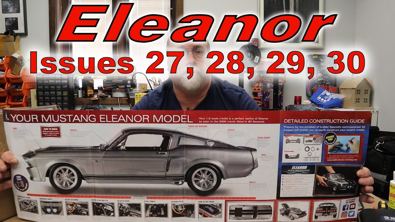 Eaglemoss Eleanor Build - Kits 27, 28, 29 & 30 - YouTube