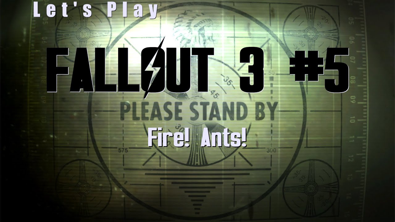 Let's Play Fallout 3: Fire! Ants! (#5) - YouTube