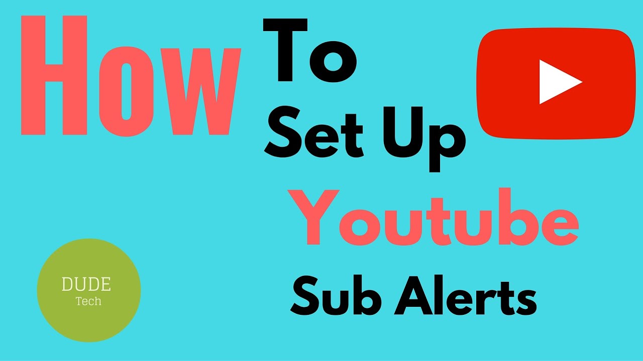 How To Set Up YouTube Subscriber Alerts / 2016 - YouTube