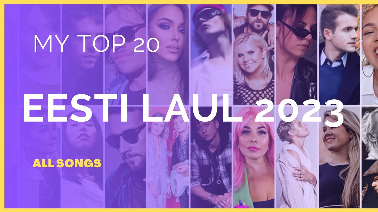 Top 20 EESTI LAUL 2023 - YouTube