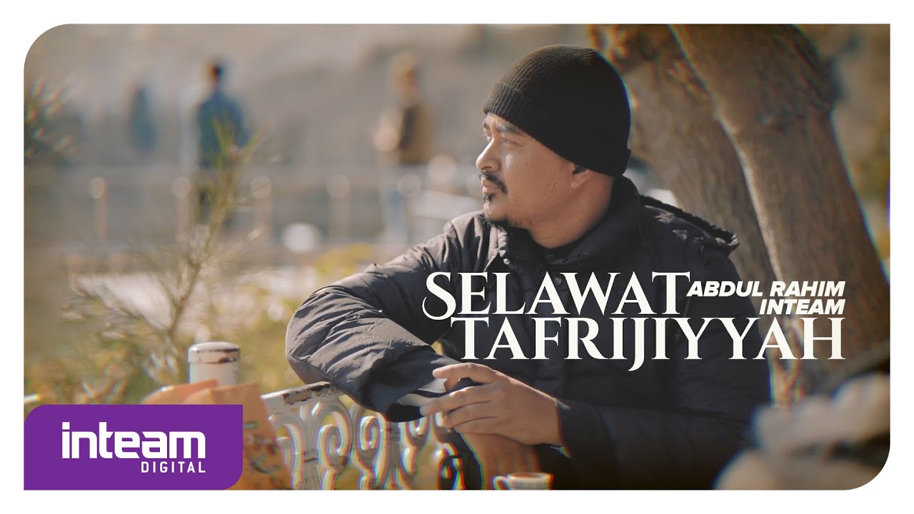 SELAWAT TAFRIJIYYAH | الصلاة التفريجية | Abdul Rahim INTEAM - YouTube