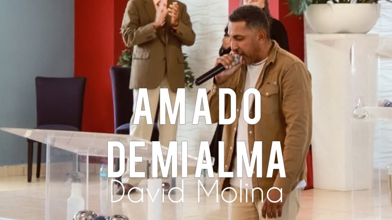 Amado de mi alma David Molina @davidmolinamontalvo7359 (Cover) - YouTube