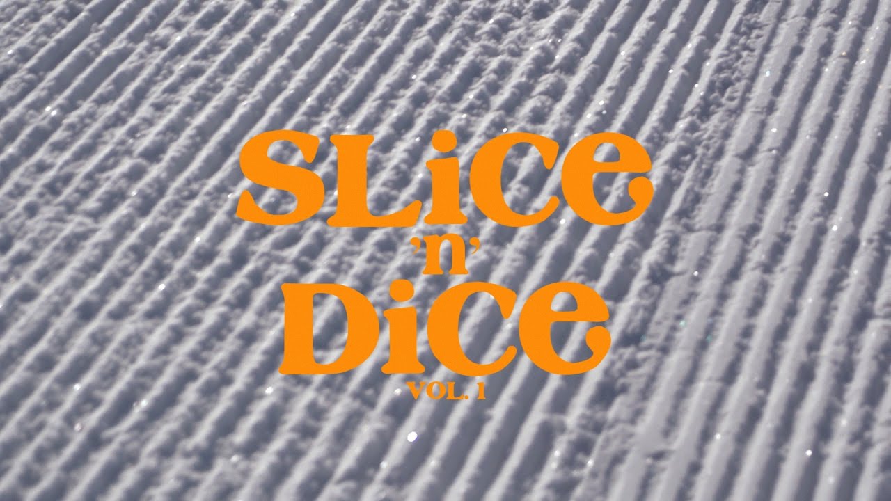 Slice 'n' Dice | Volume 1 - YouTube