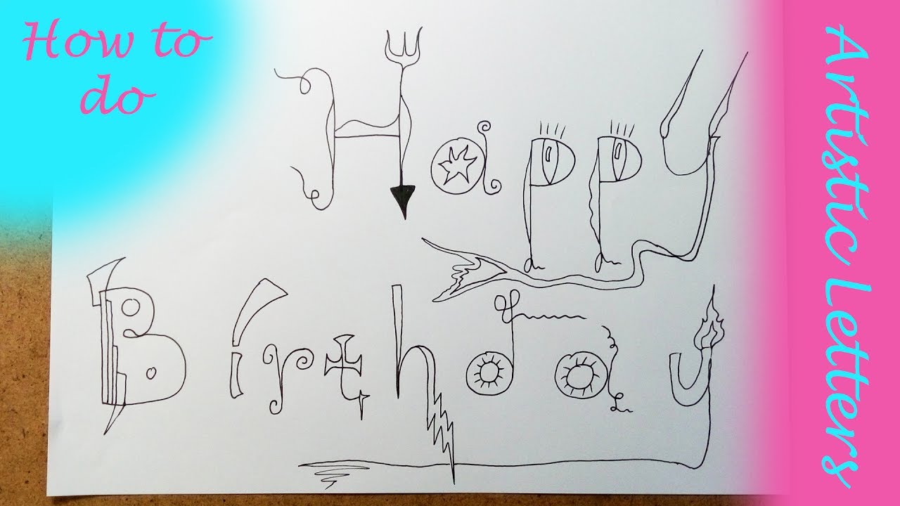 How to Write Happy Birthday with Artistic Fancy Letters! FOR KIDS - YouTube