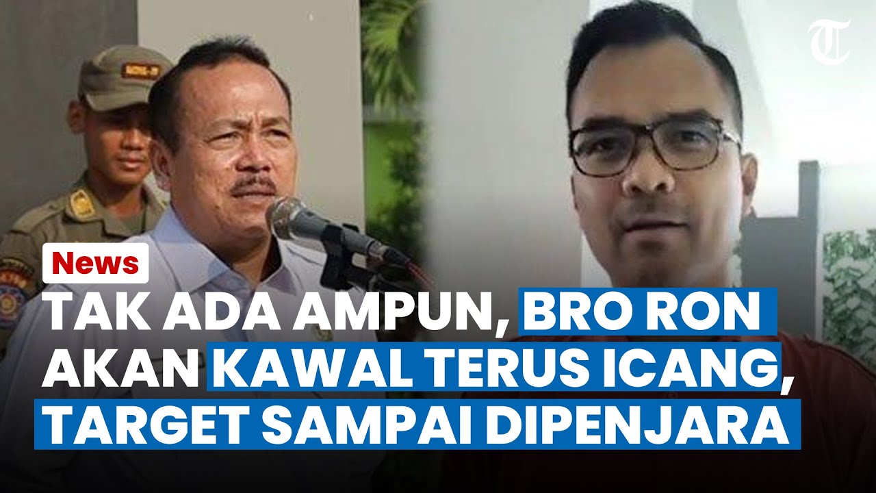 TAK ADA AMPUN, Bro Ron Kawal Icang Aliudin Hingga Disanksi, Buntut ...
