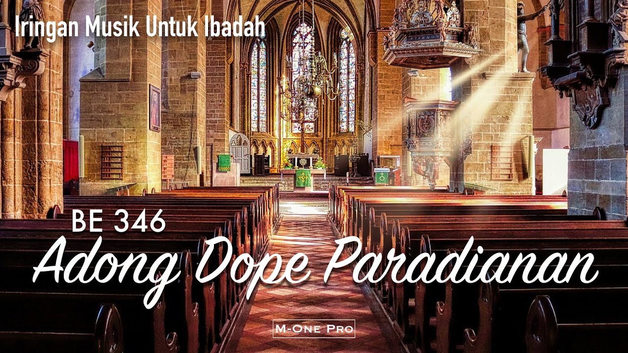 BE 346 Adong Dope Paradianan || Iringan Musik Untuk Ibadah - YouTube