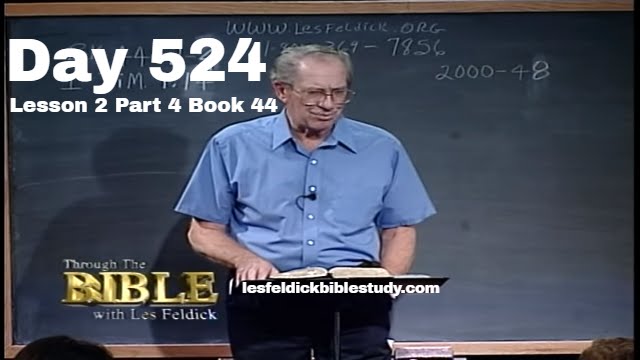 524 - Les Feldick Bible Study - Lesson 2 Part 4 Book 44 - I Timothy 1: ...