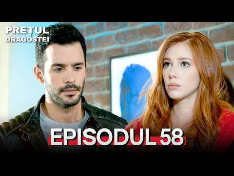 Prețul dragostei | Episodul 58 | Subtitrări în română | Kiralik Ask