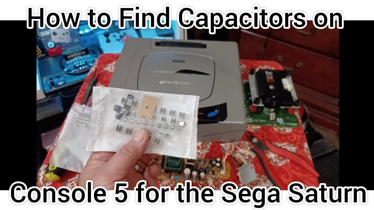 Finding Capacitor Kit for your Sega Saturn on Console 5 | Joe's Retro ...