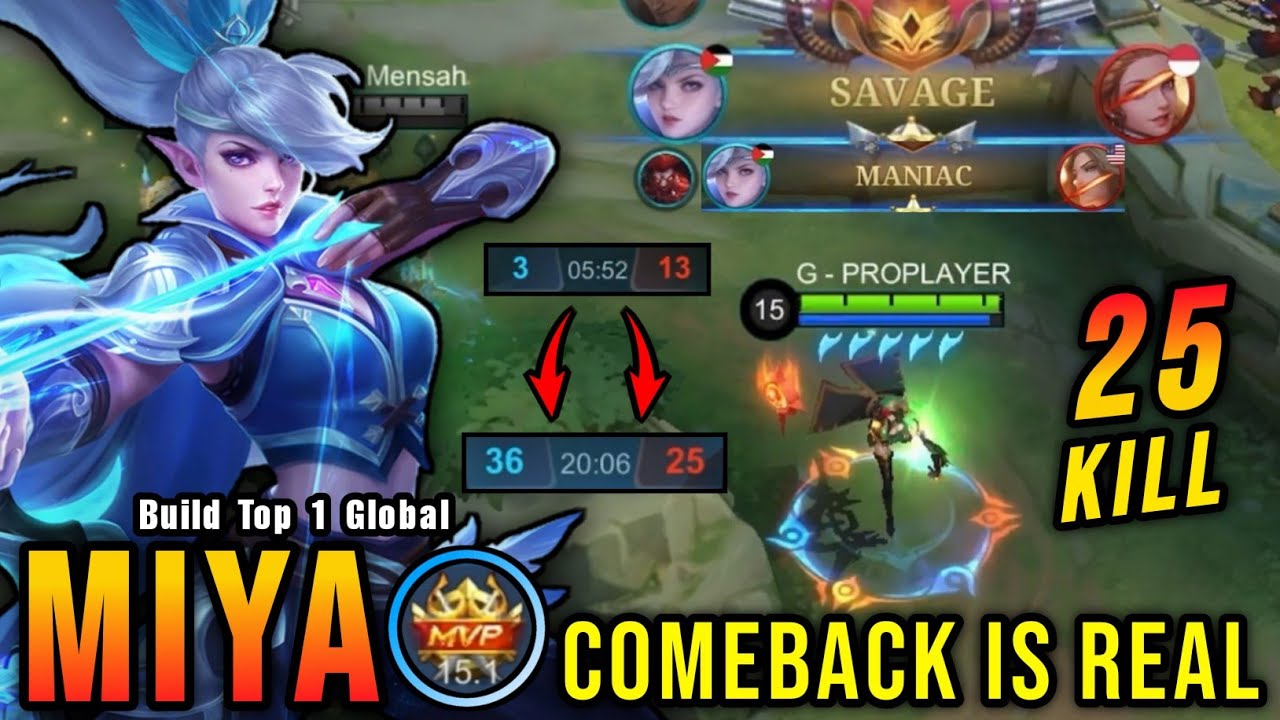 COMEBACK!! 25 Kills Miya Perfect SAVAGE!! - Build Top 1 Global Miya ...