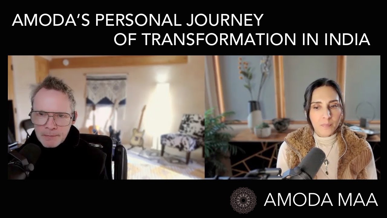 Amoda’s Personal Journey of Transformation in India | Amoda Maa - YouTube