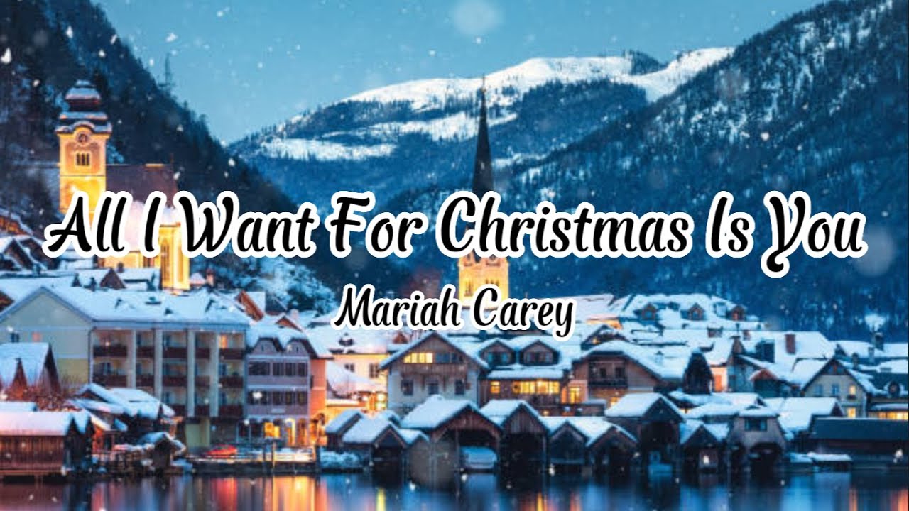 Mariah Carey - All I Want For Christmas Is You (Lyrics) - YouTube