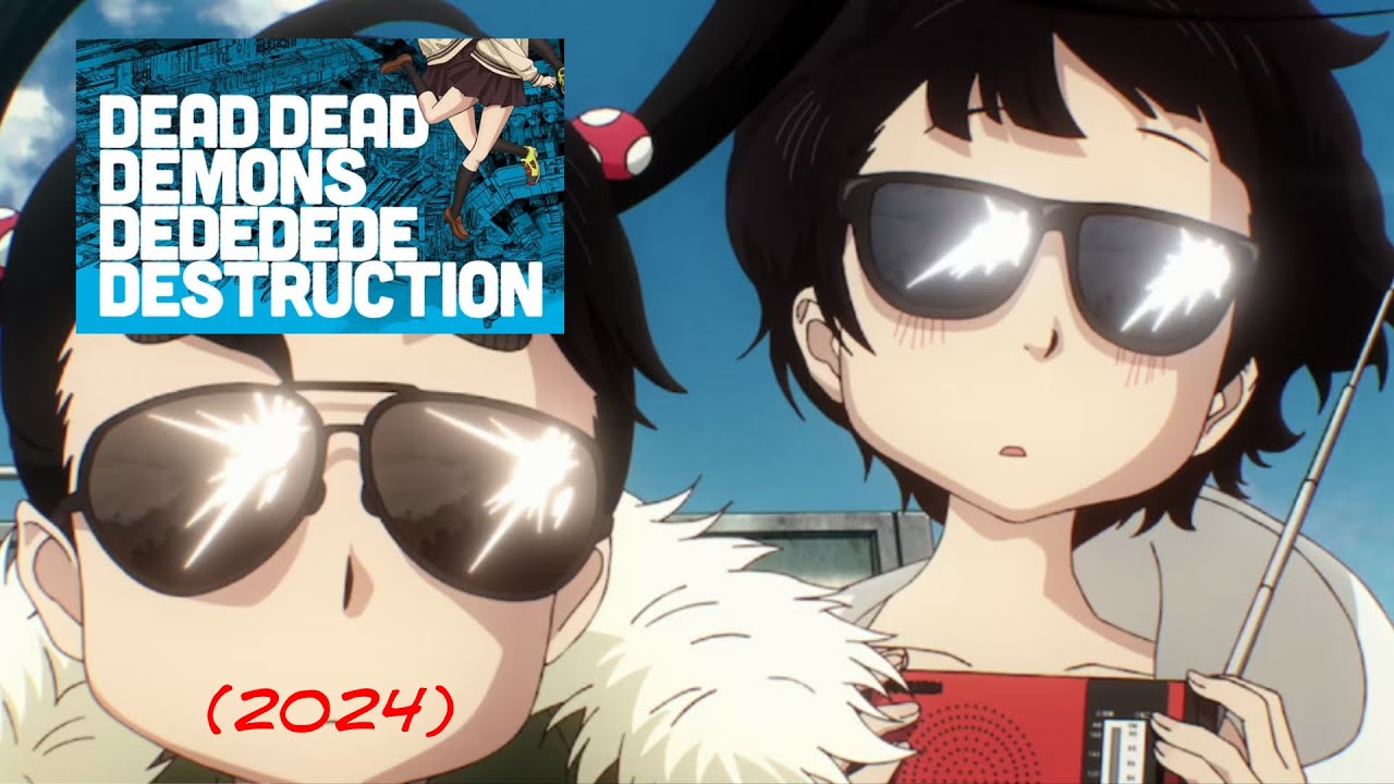 Dead Dead Demon's Dededede Destruction (2024) #anime #engsubs #DDDD ...