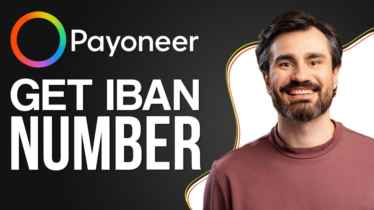 How to Get Payoneer IBAN Number (2025) - Quick Guide - YouTube