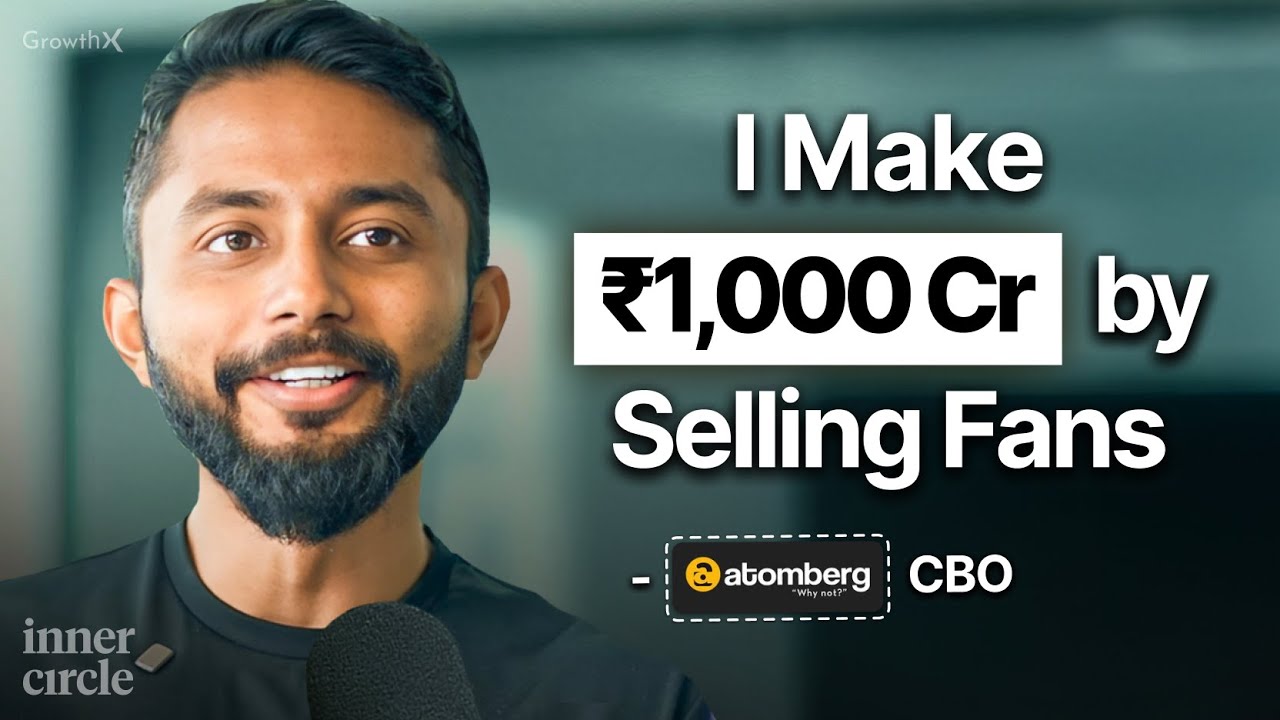 How I Built A 1,000 Crore Fan Company Called Atomberg | ft. Arindam ...