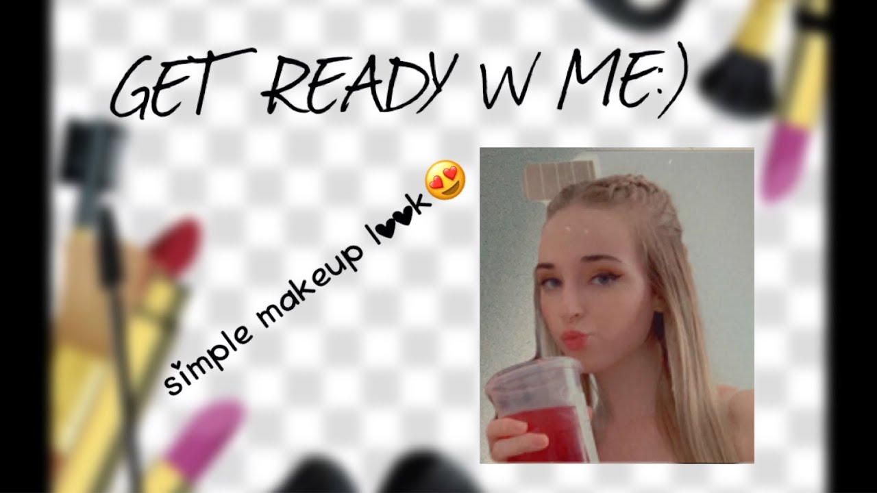 Get ready with me/ makeup tutorial - YouTube