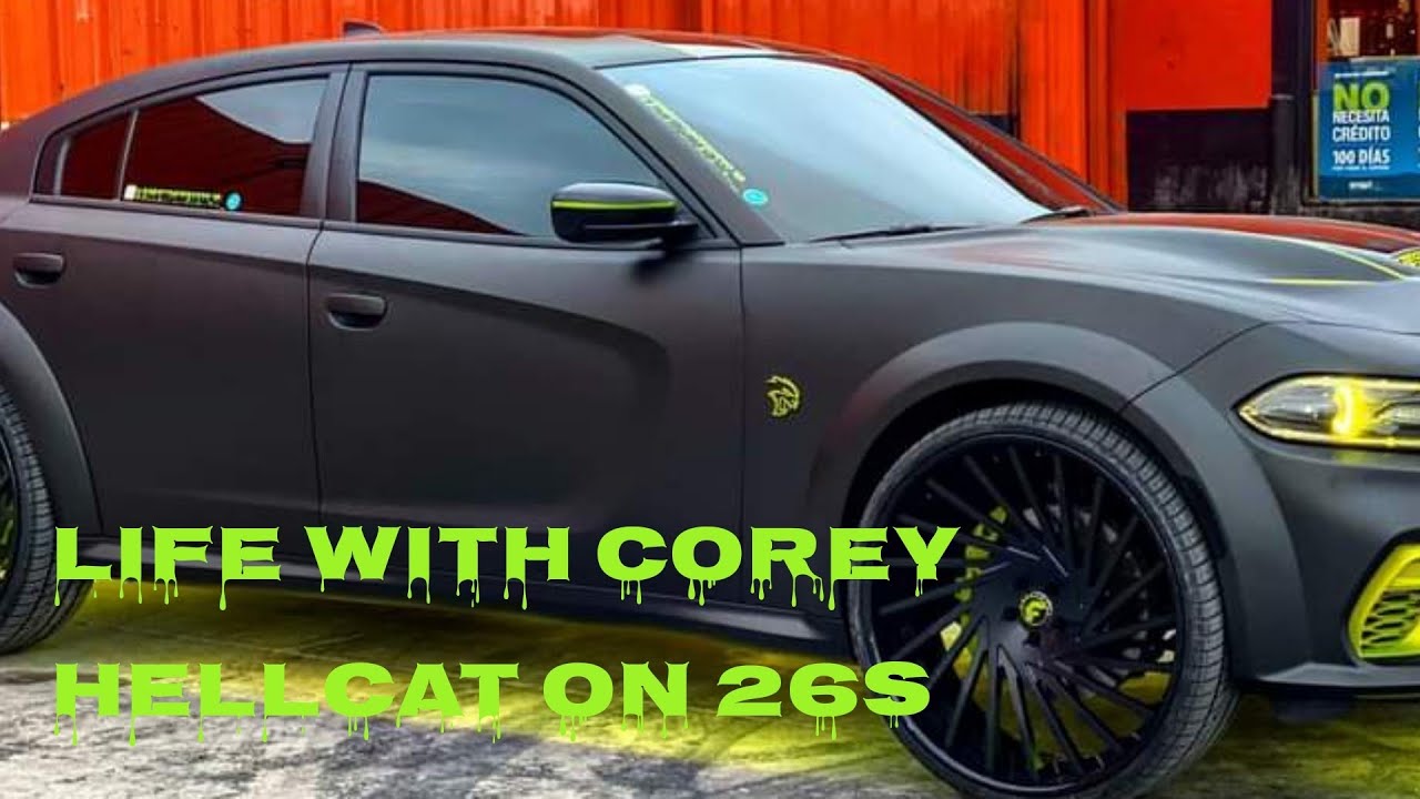 Does Life with Corey have the first in the world Hellcat on 26s? - YouTube