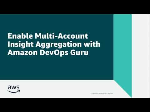 Enable Multi-Account Insight Aggregation with Amazon DevOps Guru | Amazon Web Services - YouTube