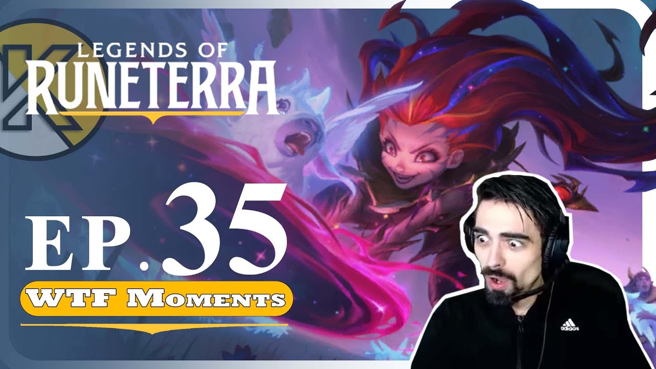 Funny moments LOR Ep.35 | Fails, WTF, OMG, lucky Moments and Highlights in Legends of Runeterra ...