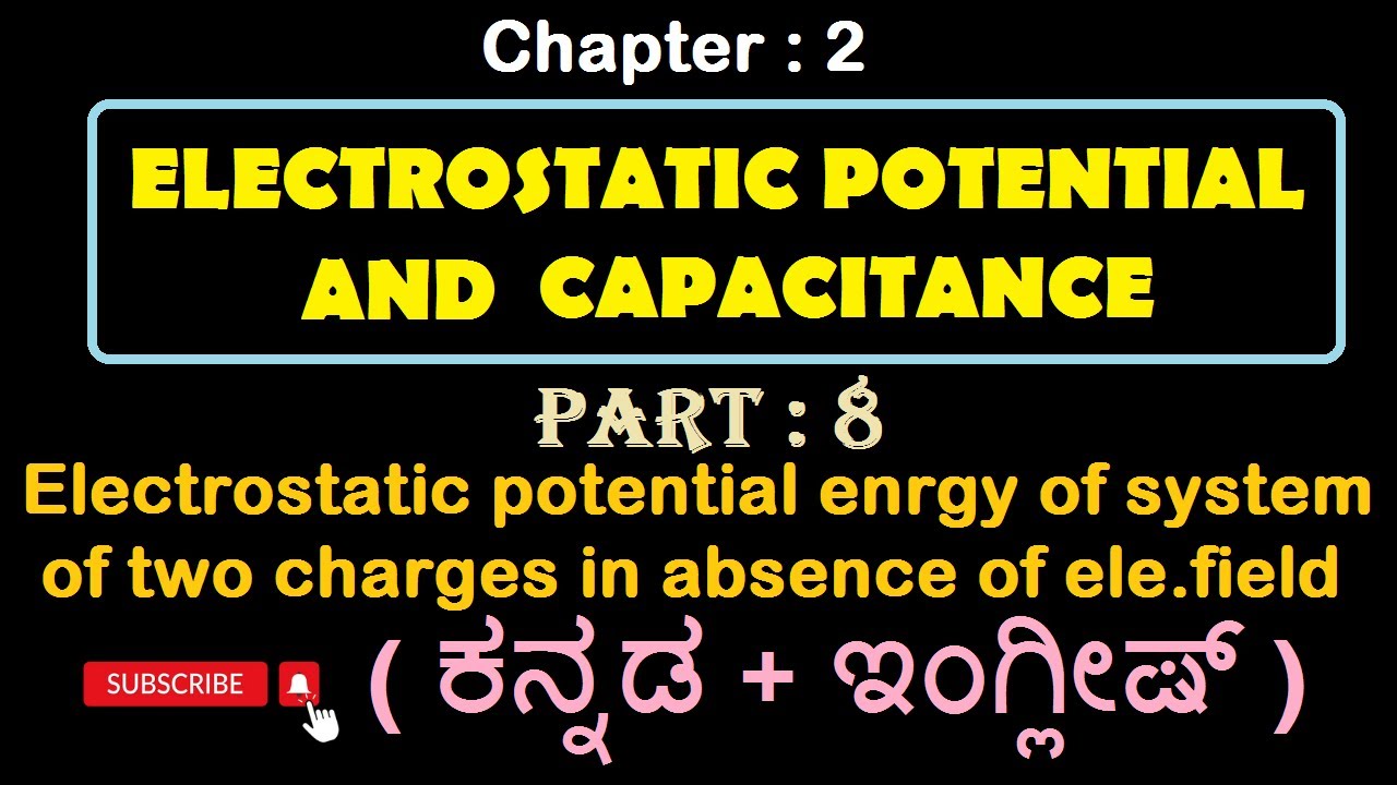 Electrostatic potential and Capacitance : Part - 8 |electrostatic ...