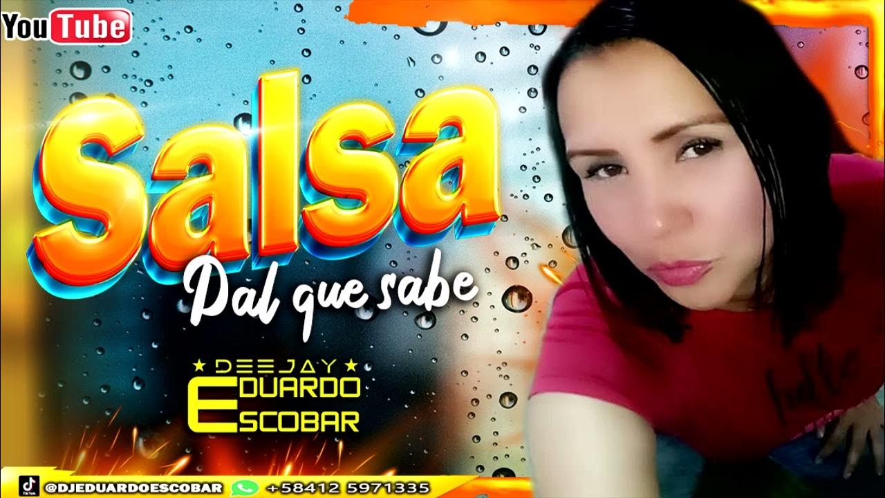 Salsa Baul Pal Que Sabe Dj Eduardo Escobar - YouTube