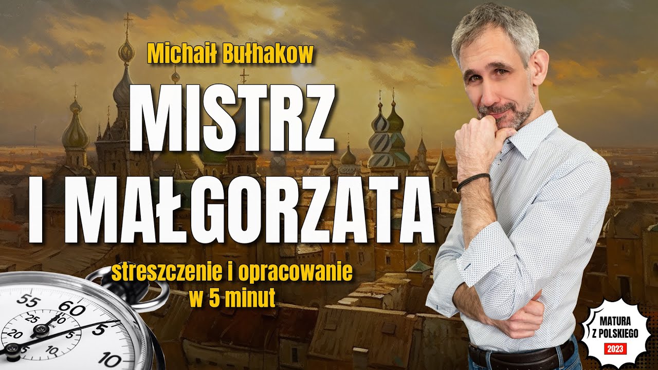 Mistrz i Małgorzata - Streszczenie i opracowanie lektury w 5 minut ...