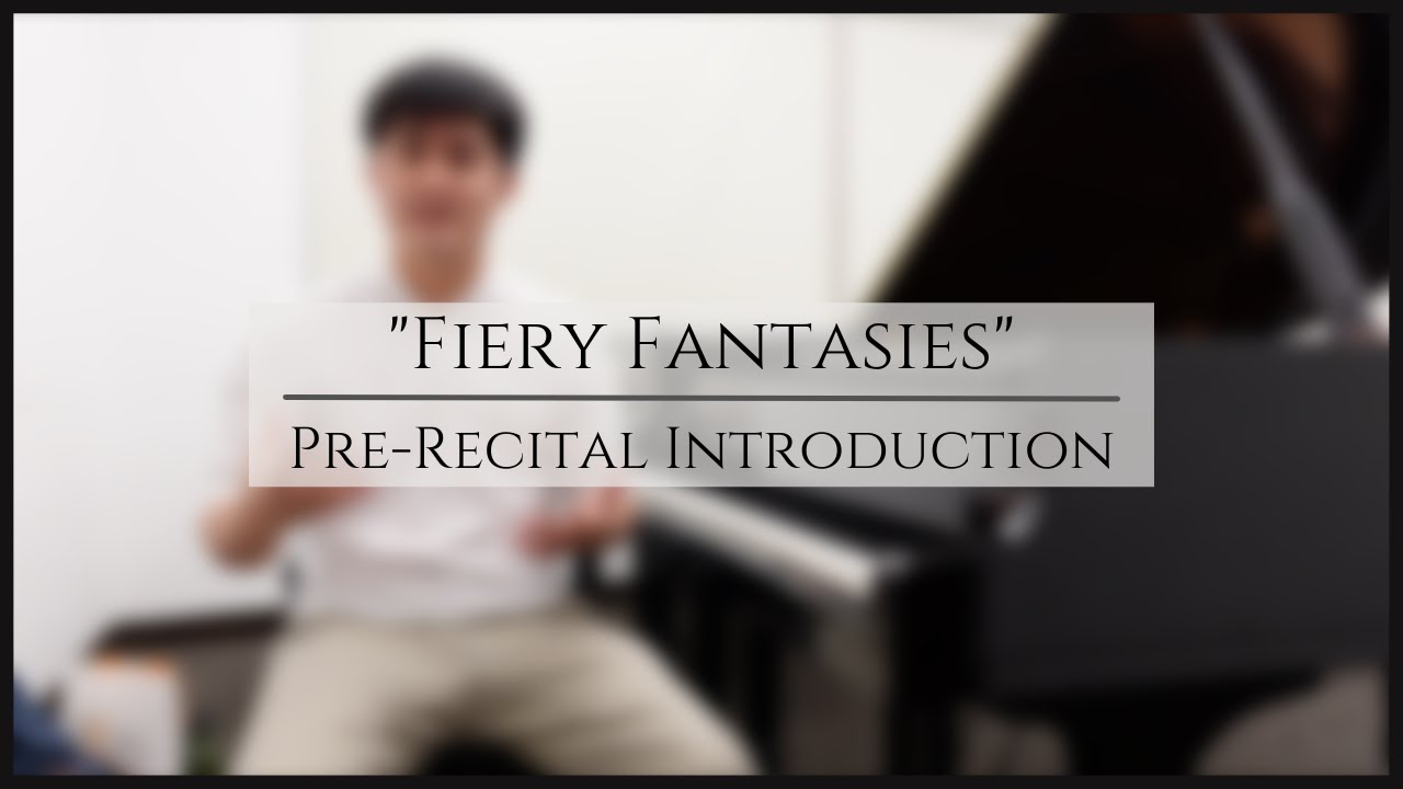 "FIERY FANTASIES" (Pre-Recital Talk) | Jonah Kwek - YouTube