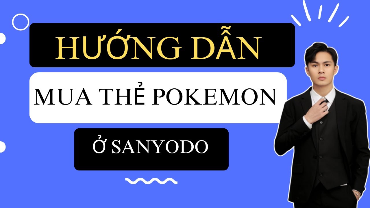 Hướng dẫn mua thẻ Pokemon ở Sanyodo - mua pokemon card ở Nhật - YouTube