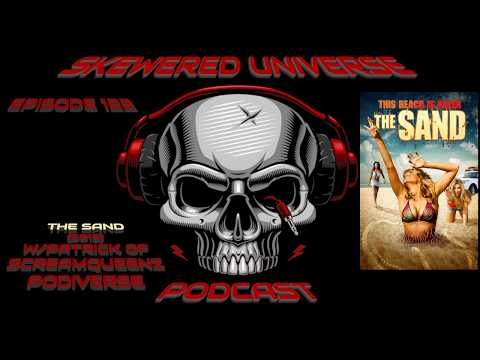Episode 122   The Sand 2015 with Patrick Walsh of ScreamQueenz Podiverse