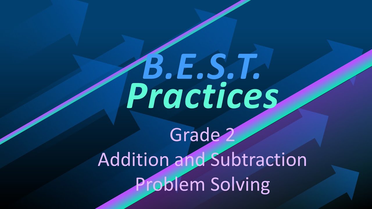 Best Practices Grade 2 Addition And Subtraction Problem Solving YouTube best-practices-grade-2-addition-and-subtraction-problem-solving-youtube