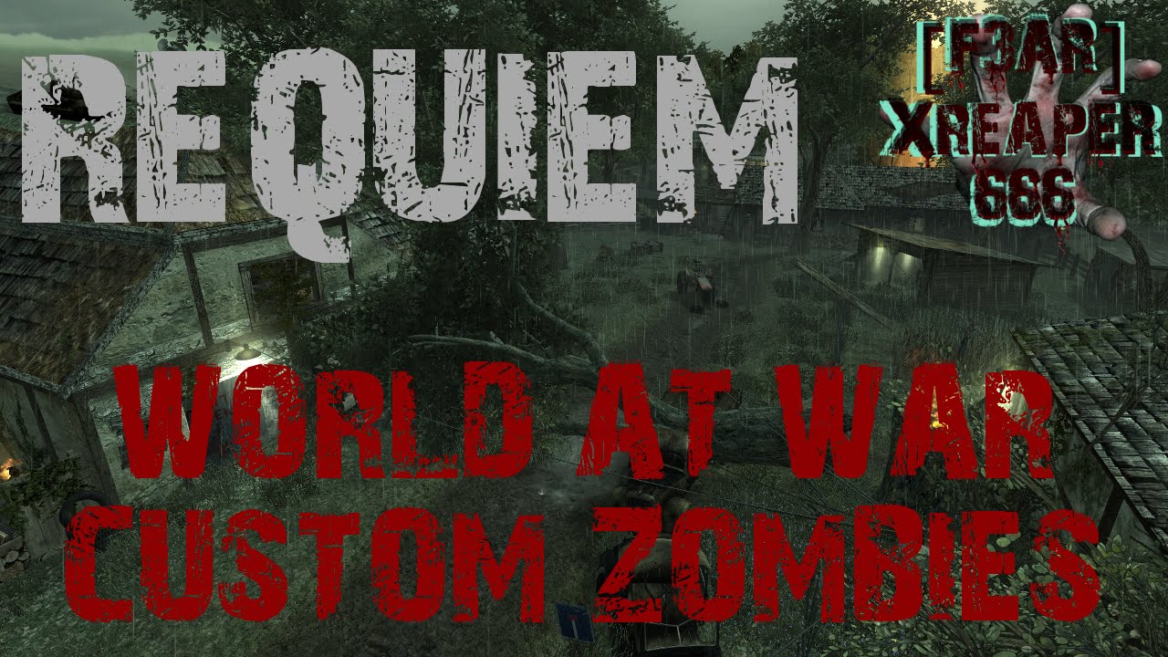 call of duty world at war custom zombies: requiem part 4 - YouTube